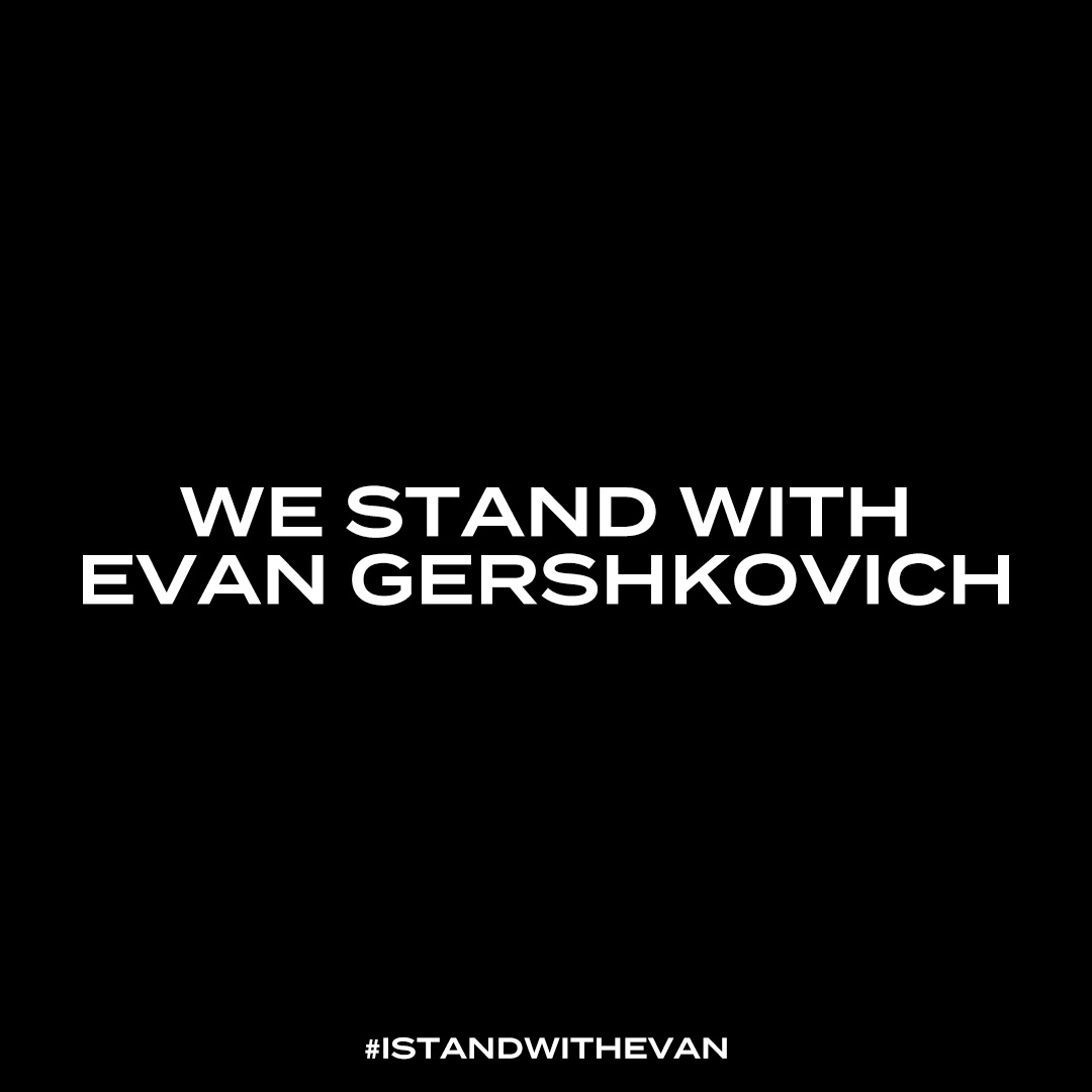 We Stand with Evan Gershkovich